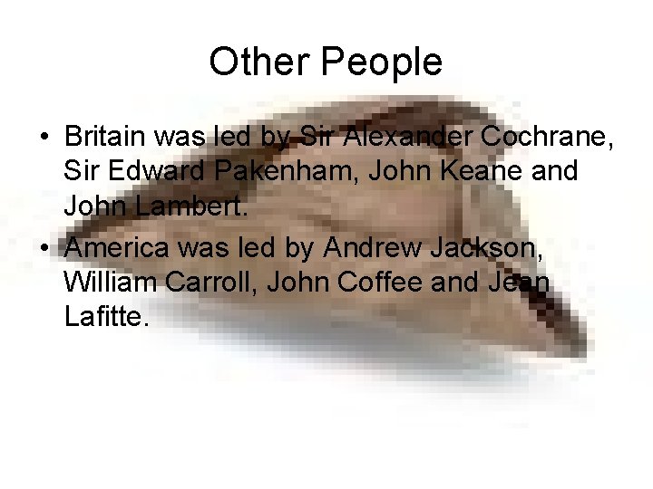 War of 1812 Hannah Rozenberg U S History