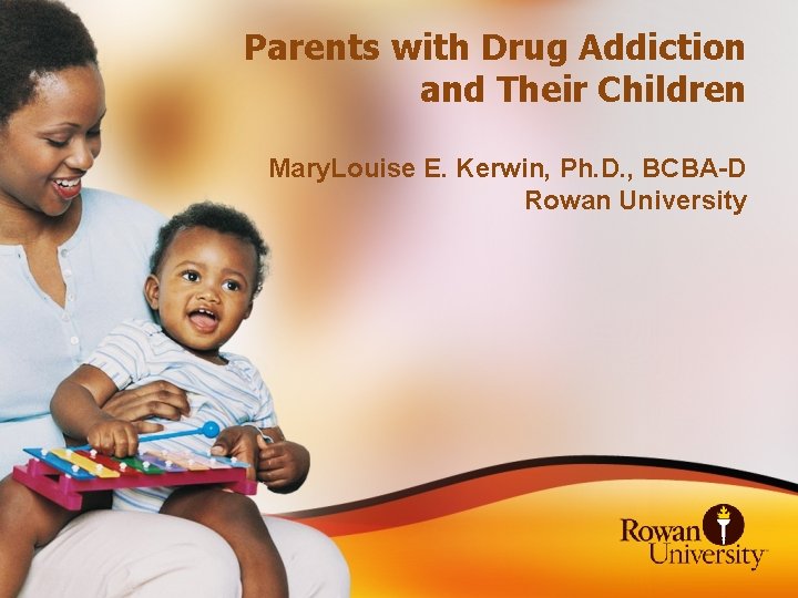 Parents with Drug Addiction and Their Children Mary