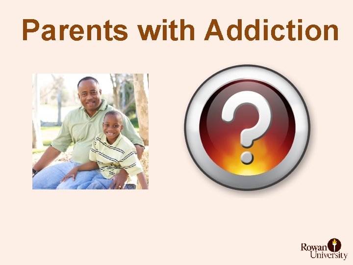 Parents with Drug Addiction and Their Children Mary
