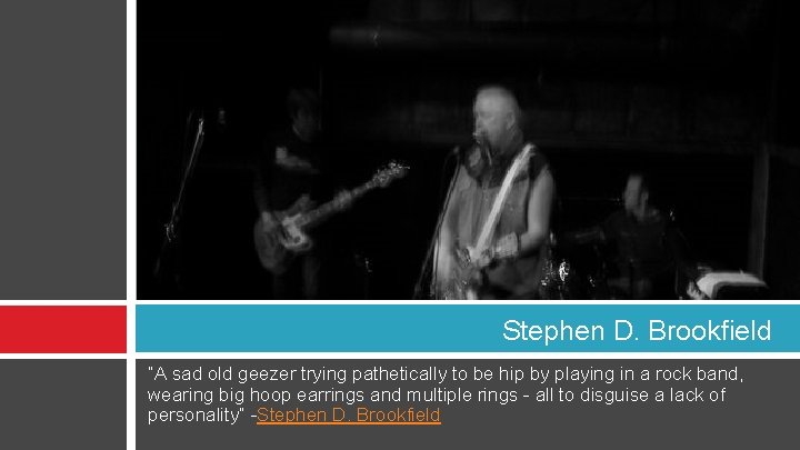 Stephen D Brookfield Stephen Brookfield As We Know