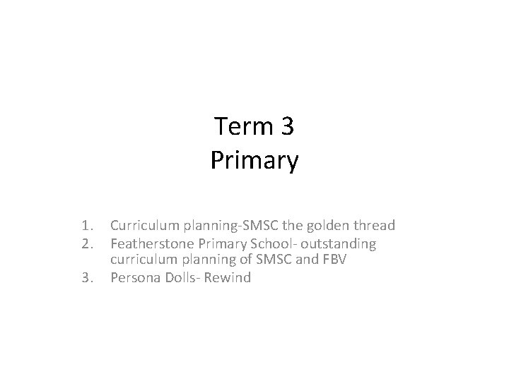 Term 3 Primary 1 2 3 Curriculum planningSMSC