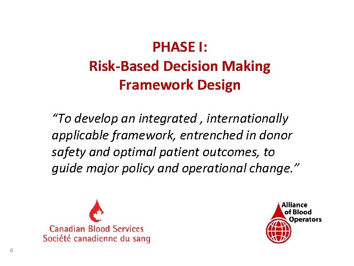 RiskBased Decision Making for Blood Safety PT BLC