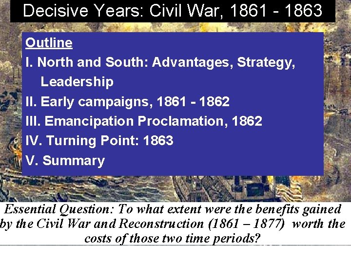 Decisive Years Civil War 1861 1863 Outline I