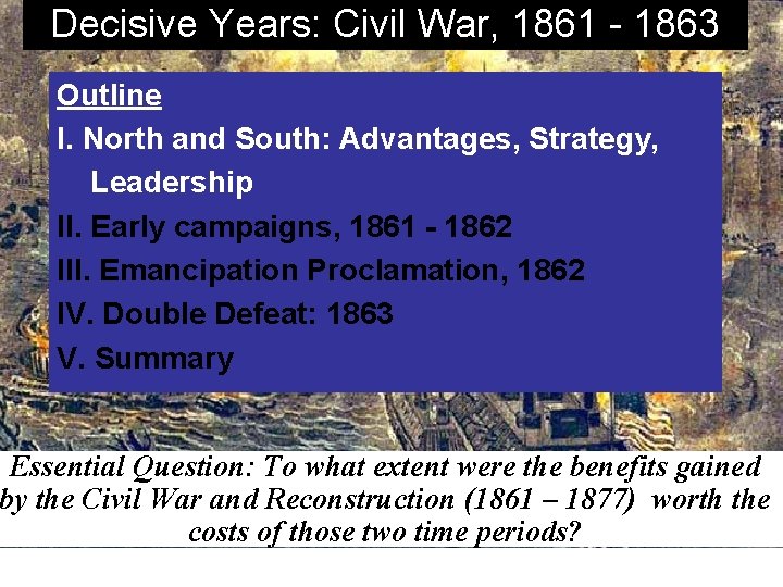 Decisive Years Civil War 1861 1863 Outline I