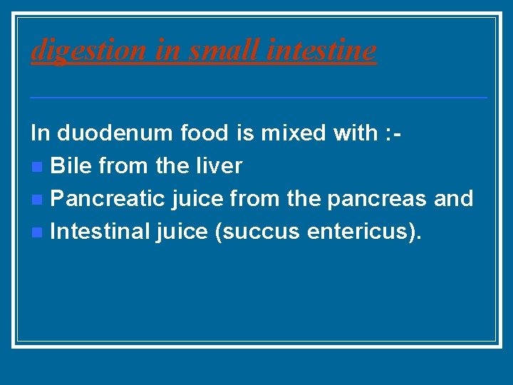 Content Alimentary canal Digestive glands Digestion Absorption Assimilation