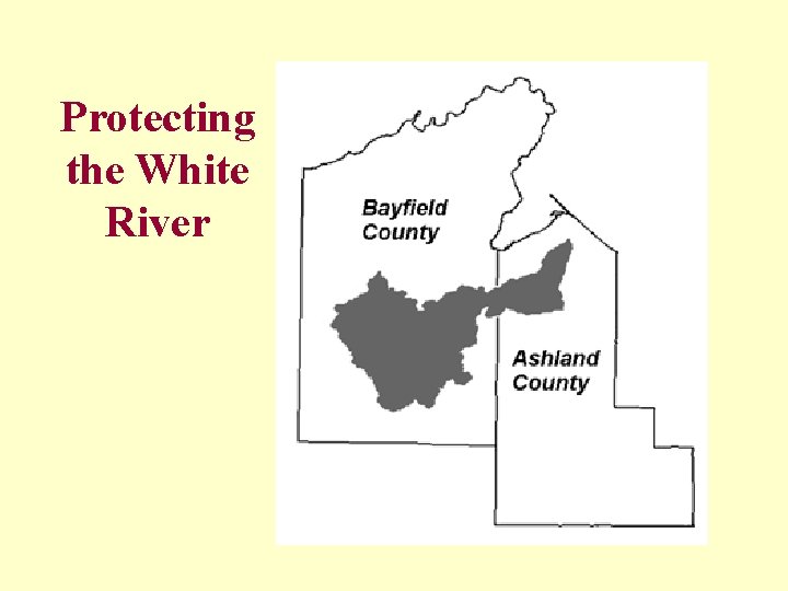 Protecting the White River Actions and Successes to