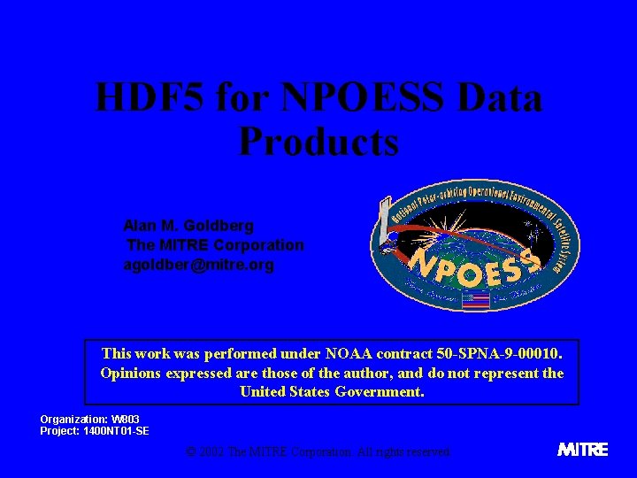 HDF 5 for NPOESS Data Products Alan M