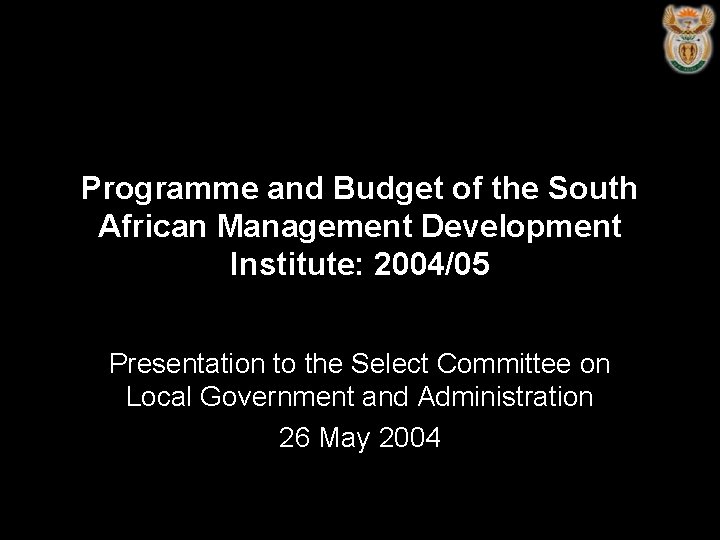 Programme and Budget of the South African Management