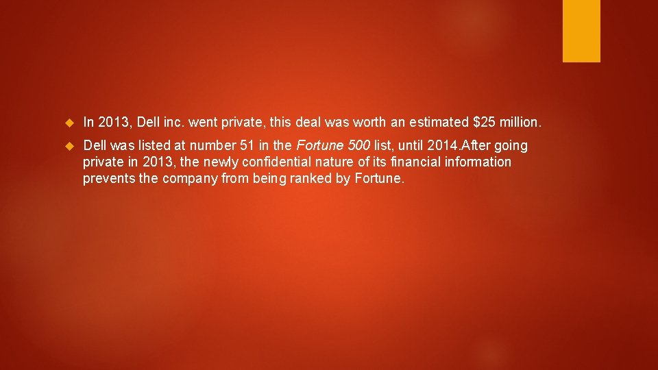 Dell EOIN RYAN Dell is an American privately