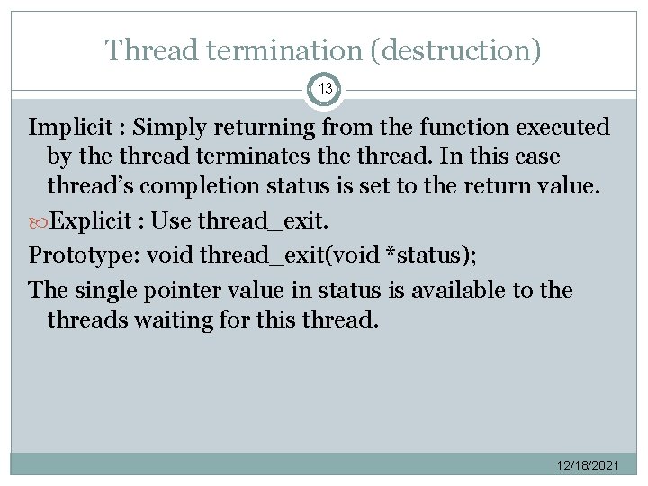 Realizing Concurrency using the thread model 1 B