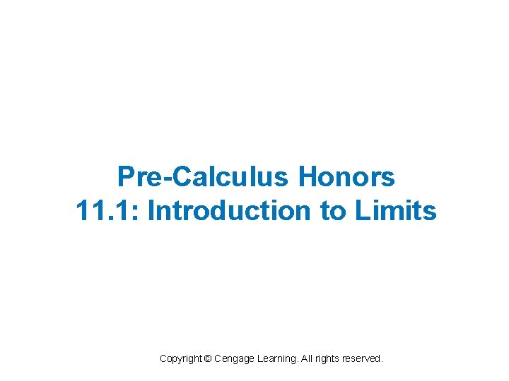 PreCalculus Honors 11 1 Introduction to Limits Copyright