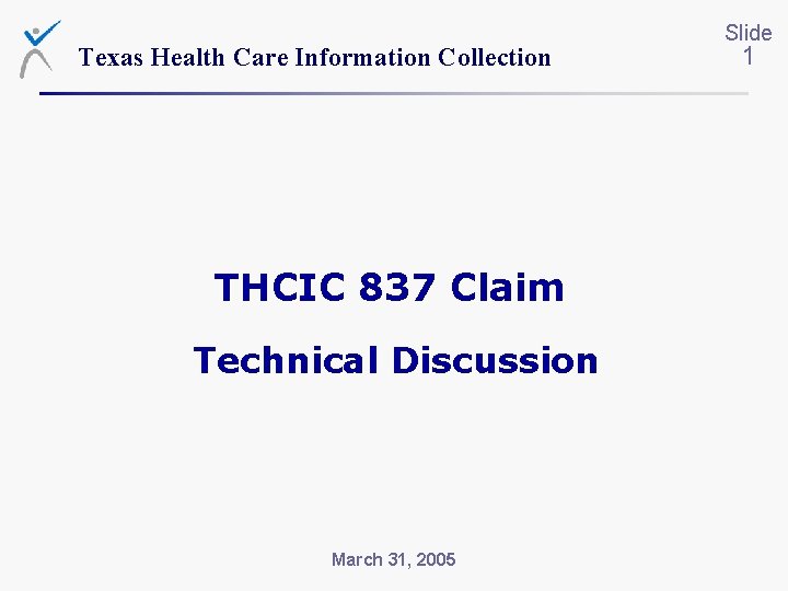 Texas Health Care Information Collection THCIC 837 Claim