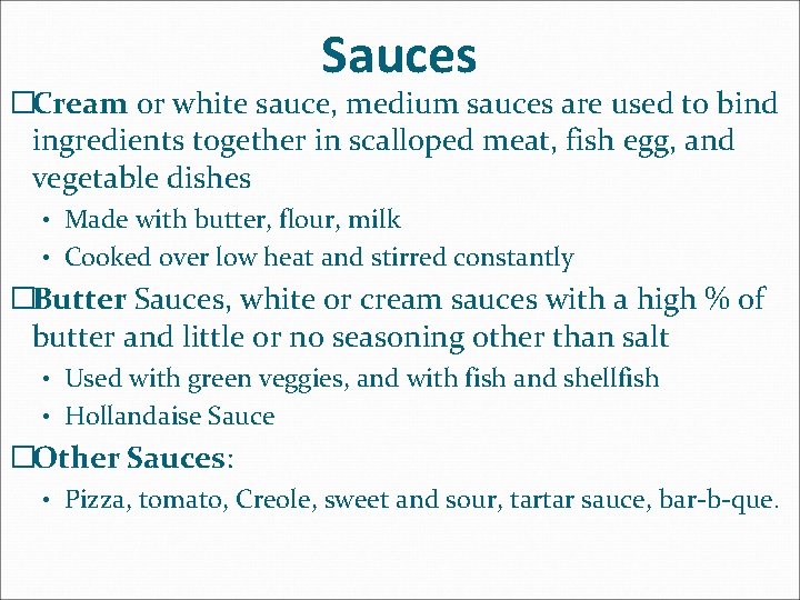 Introduction to Sauces Topic Learning Objective u At