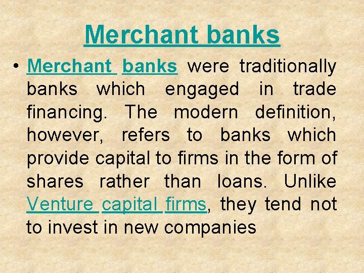 Role of Commercial Banks Types of investment banks