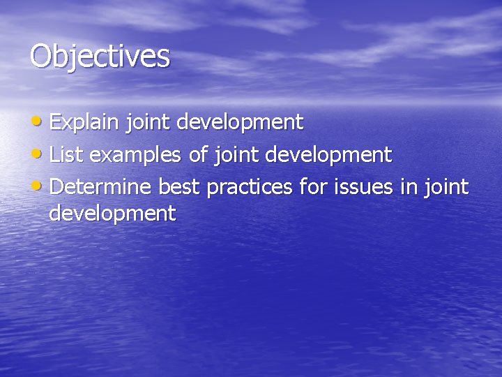 Joint Development Paula L Schwach Regional Counsel Objectives