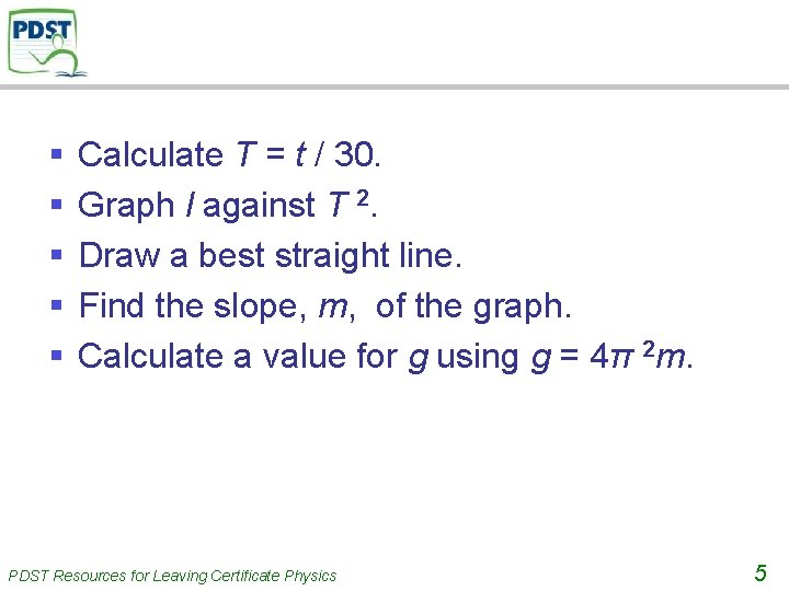 Investigation of relationship between period and length for