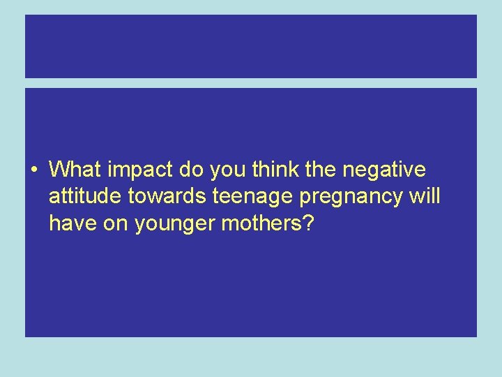 Teenage Pregnancy Week 18 Sociology of Human Reproduction