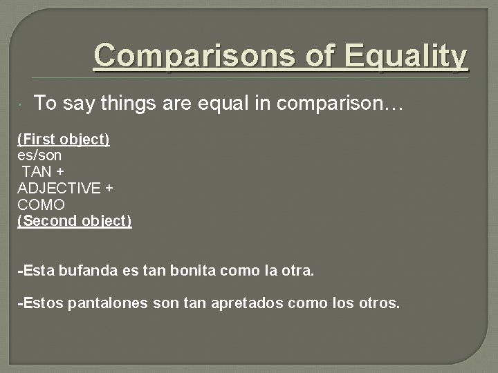 Comparisons and Superlatives Spanish 2 Profe Hodges WHS