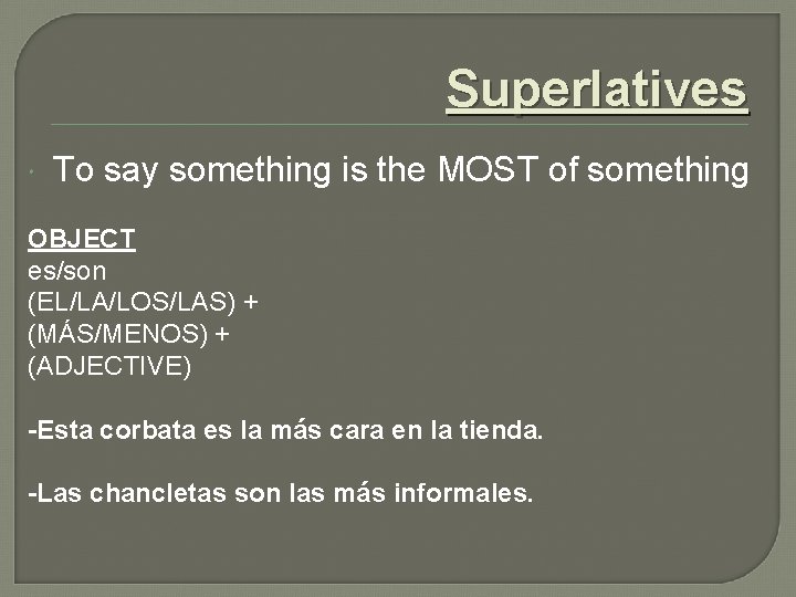 Comparisons and Superlatives Spanish 2 Profe Hodges WHS