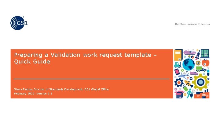 Preparing a Validation work request template Quick Guide