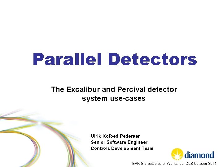 Parallel Detectors The Excalibur and Percival detector system