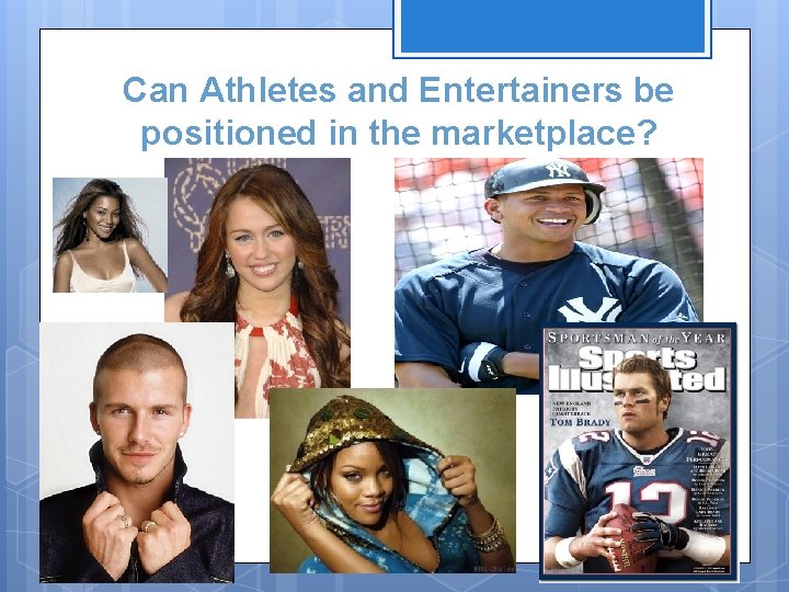 Product Positioning Sports and Entertainment Marketing Why is