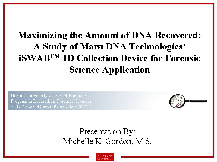 Maximizing the Amount of DNA Recovered A Study