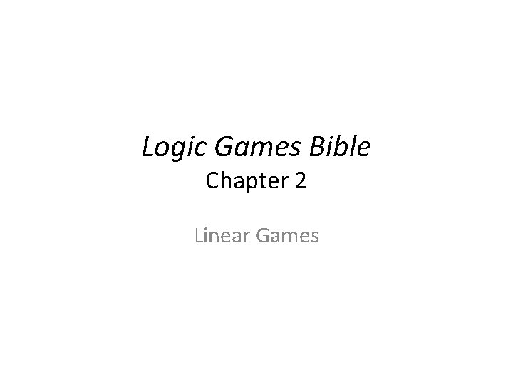 Logic Games Bible Chapter 1 Introduction Introduction Review