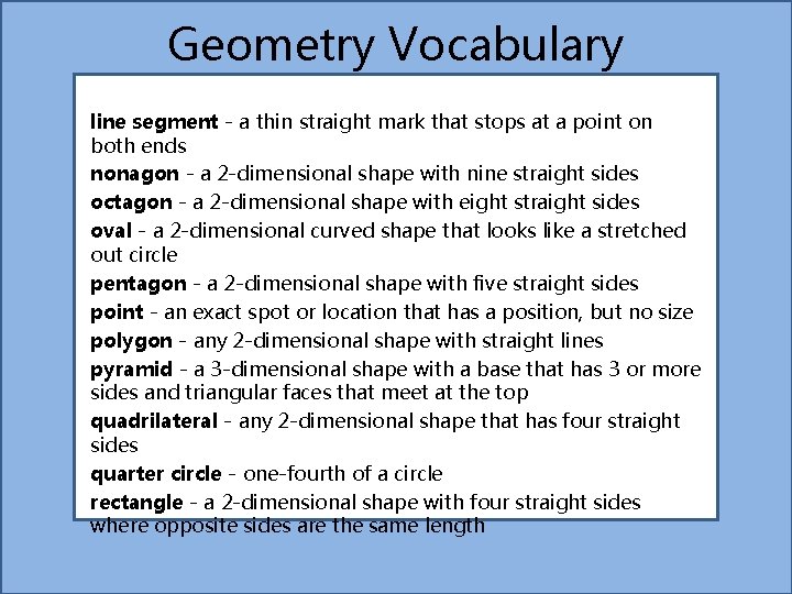 Geometry Vocabulary 2 dimensional 2 D a shape