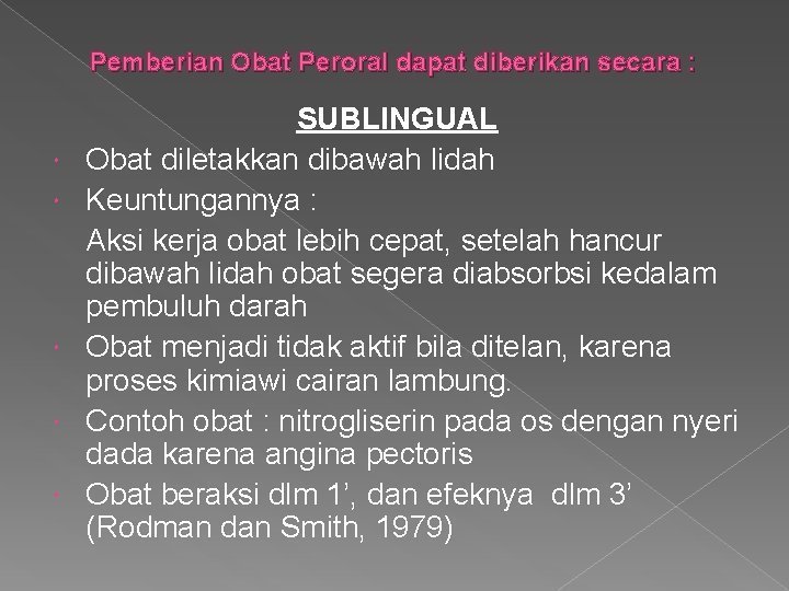 A Pemberian Obat Peroral Dalam bentuk tablet kaplet