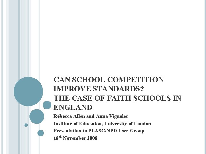 CAN SCHOOL COMPETITION IMPROVE STANDARDS THE CASE OF