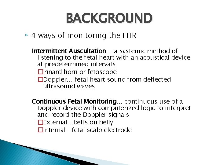 Intermittent Auscultation Denver Health Objectives Understand the evidence