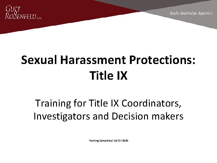 Sexual Harassment Protections Title IX Training for Title