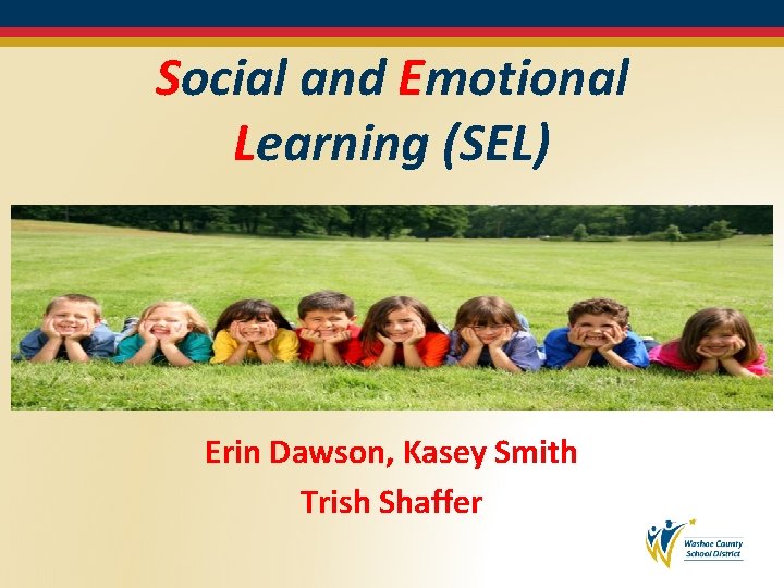 Social and Emotional Learning SEL Erin Dawson Kasey