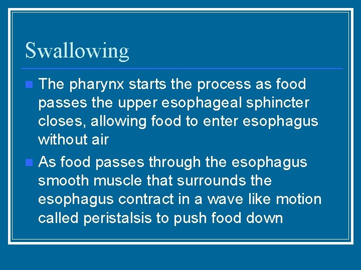 Digestive Function Digestive system the organ system that
