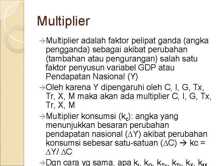 PENGANTAR TEORI EKONOMI MAKRO Bab 8 Pengganda Multiplier