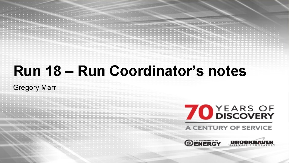 Run 18 Run Coordinators notes Gregory Marr Run