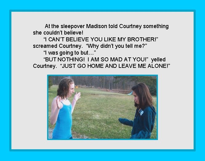 Friends Forever By Chelsea Riggi Dedication I dedicate