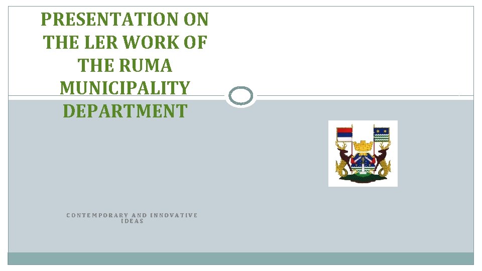 PRESENTATION ON THE LER WORK OF THE RUMA