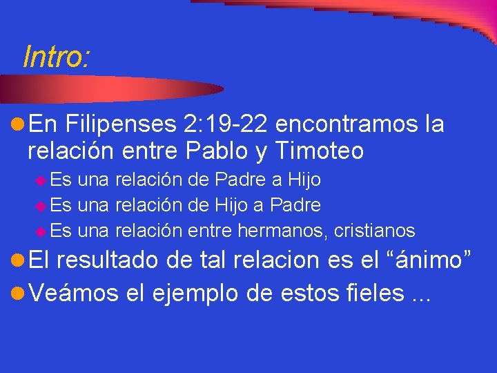 El Ejemplo De Pablo y Timoteo Como Hijo