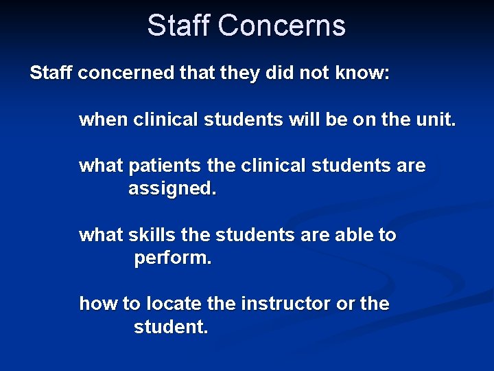 Maintaining Patient Safety Improved Communication in Clinical Education