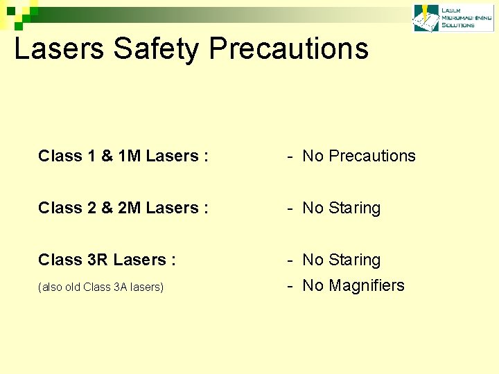 Laser Safety Presentation David Baer Former Laser Safety