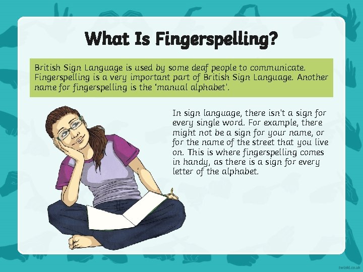 What Is Fingerspelling British Sign Language is used