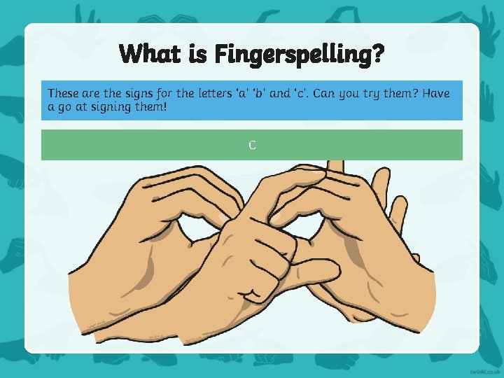 What Is Fingerspelling British Sign Language is used