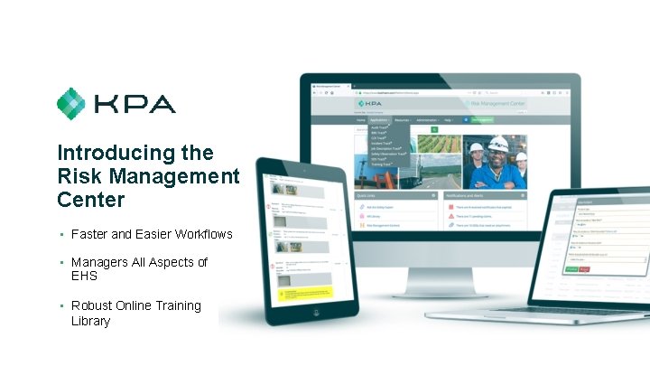 Introducing the Risk Management Center Faster and Easier