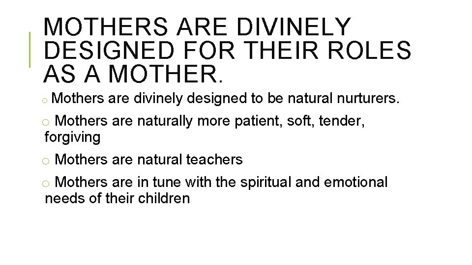 DIVINE ROLES OF A MOTHER AND FATHER Why