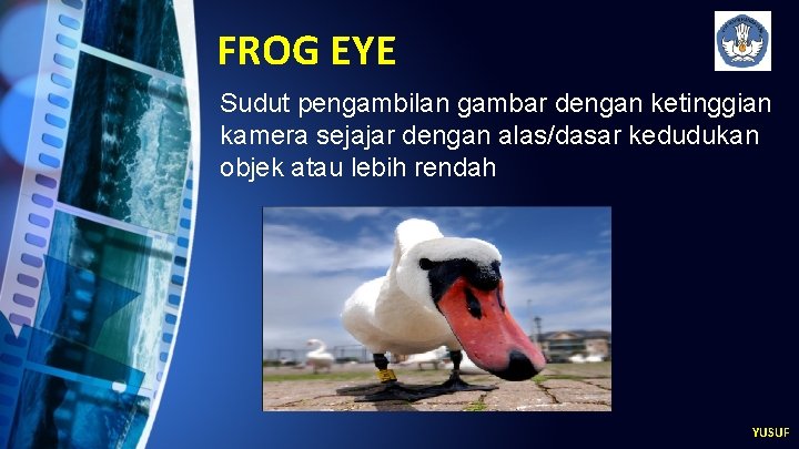 Kegiatan Belajar 4 Teknik Pengambilan Gambar Bergerak YUSUF