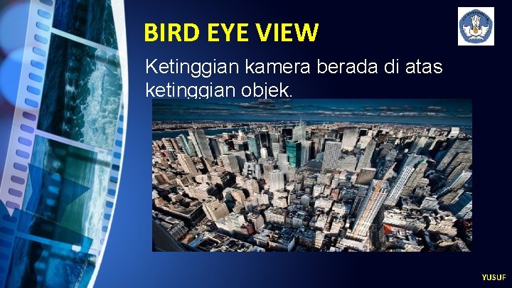 Kegiatan Belajar 4 Teknik Pengambilan Gambar Bergerak YUSUF