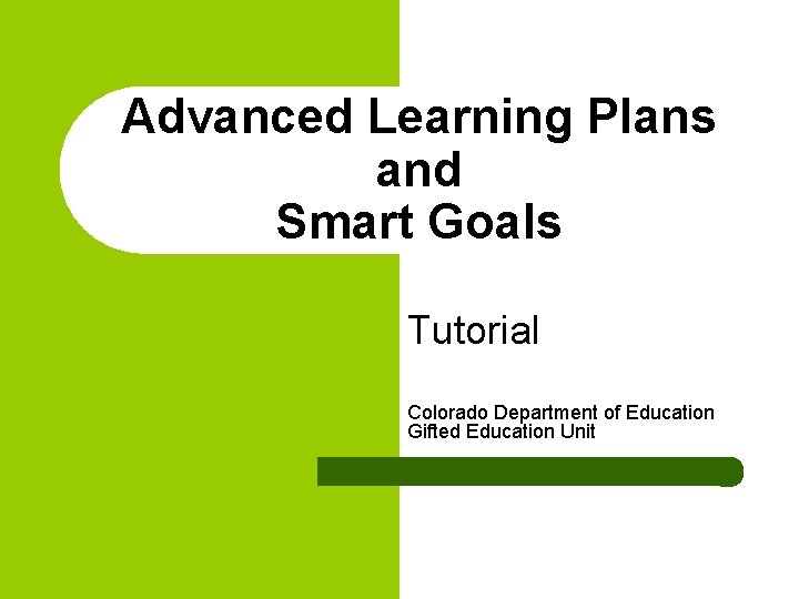 Advanced Learning Plans and Smart Goals Tutorial Colorado
