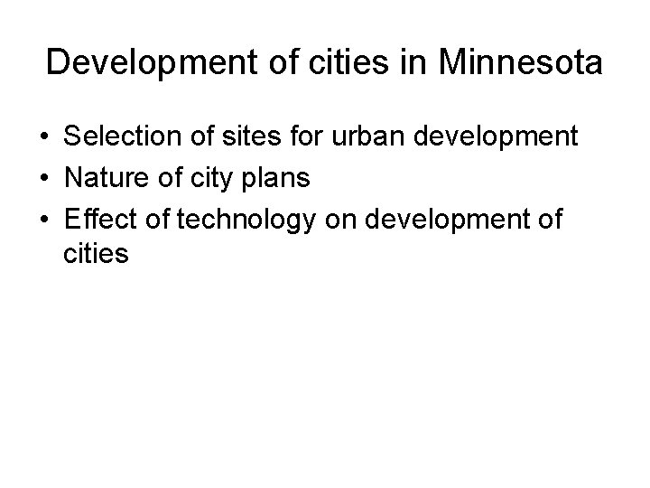 The Urbanization of Minnesota Connecting Geography and History